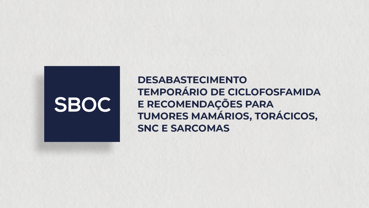 Desabastecimento temporário de ciclofosfamida endovenosa - SBOC